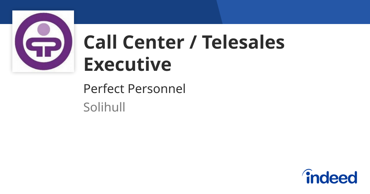 Call Center / Telesales Executive - Solihull - Indeed.com