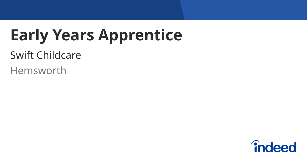 Early Years Apprentice - Hemsworth WF9 4AZ - Indeed.com