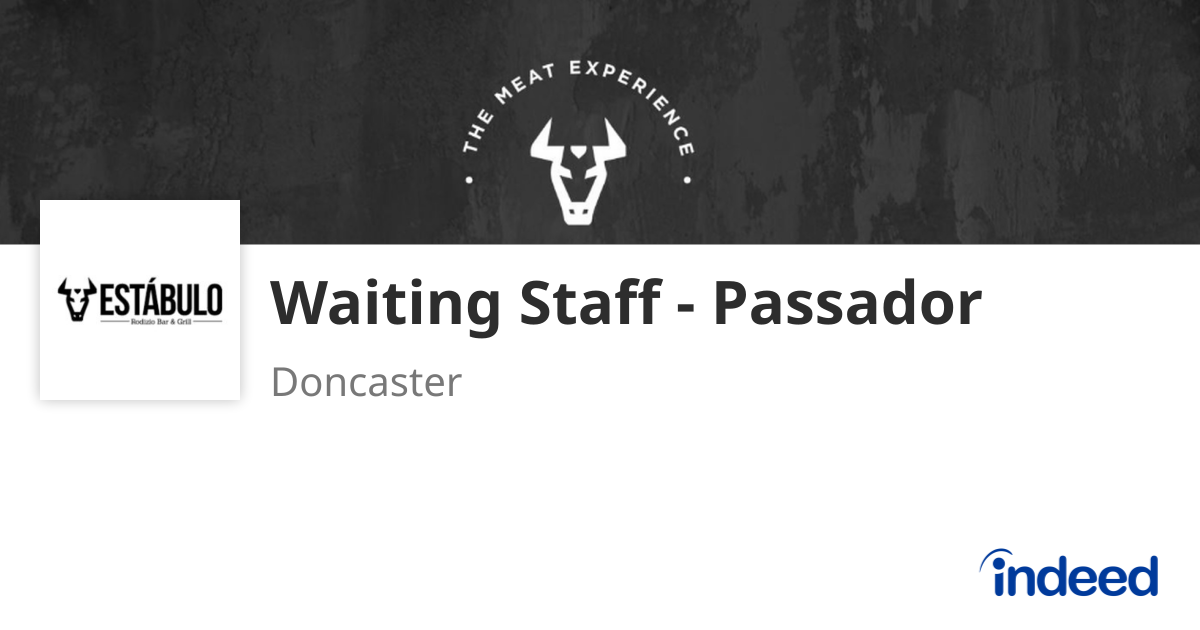 Waiting Staff - Passador - Doncaster DN1 3LH - Indeed.com