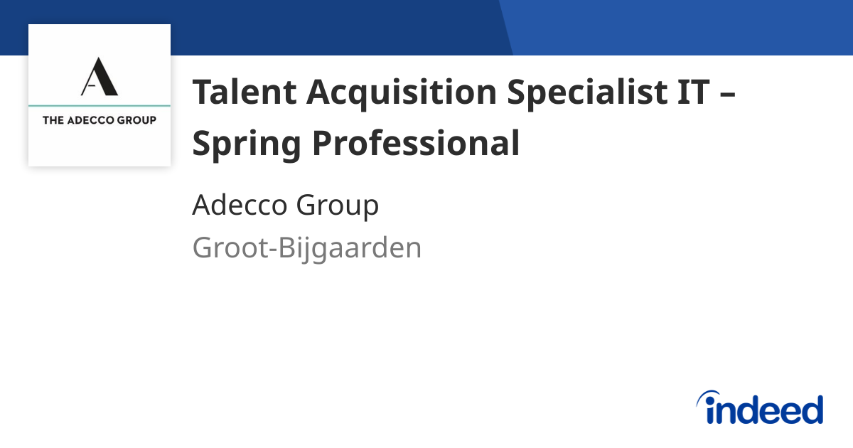 Talent Acquisition Specialist IT – Spring Professional - Groot ...