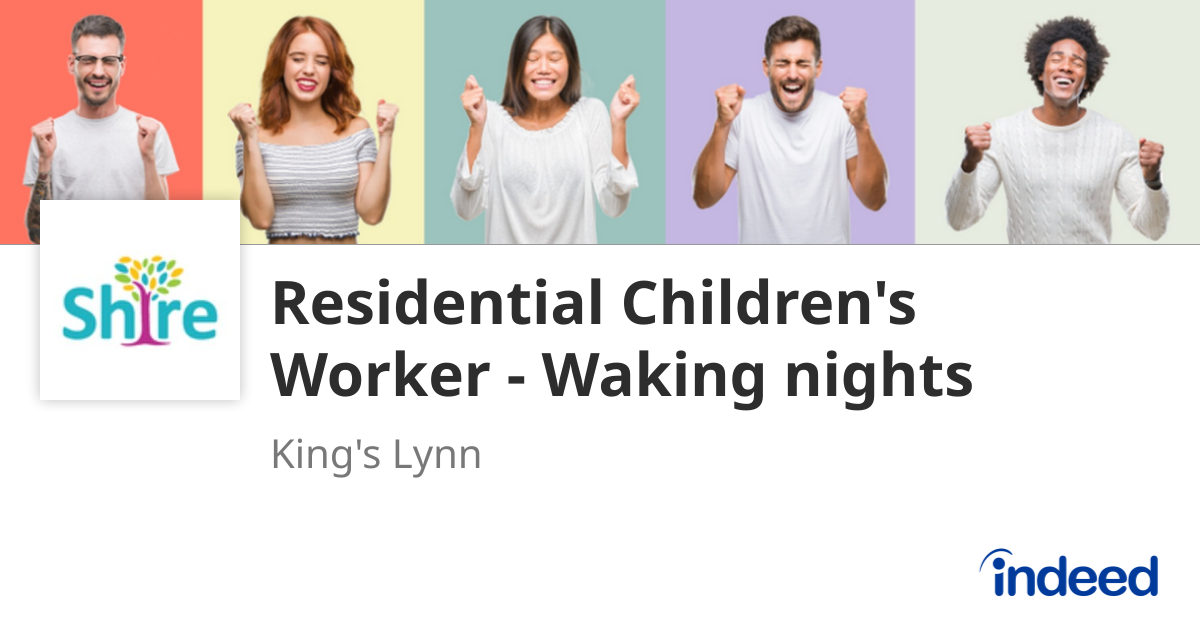 Residential Children's Worker - Waking nights - King's Lynn - Indeed.com