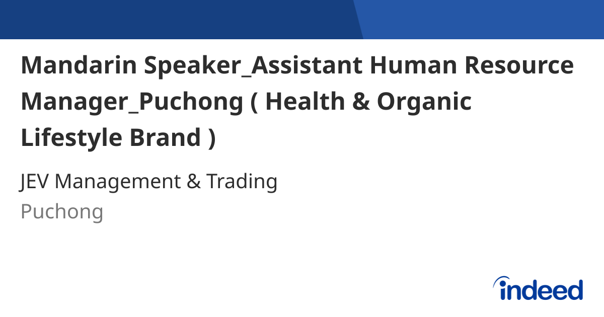 Mandarin Speaker_Assistant Human Resource Manager_Puchong ( Health ...