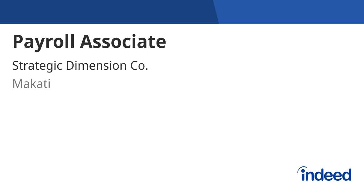 Payroll Associate - Makati 1229 P00 - Indeed.com