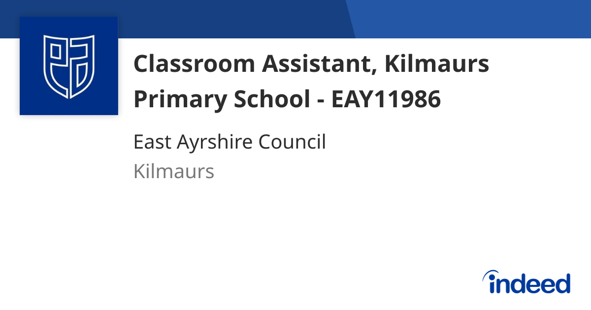 Classroom Assistant, Kilmaurs Primary School - EAY11986 - Kilmaurs KA3 ...