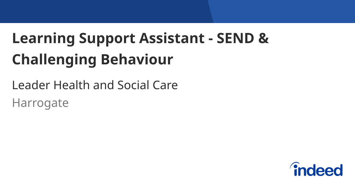 Learning Support Assistant - SEND & Challenging Behaviour - Harrogate ...