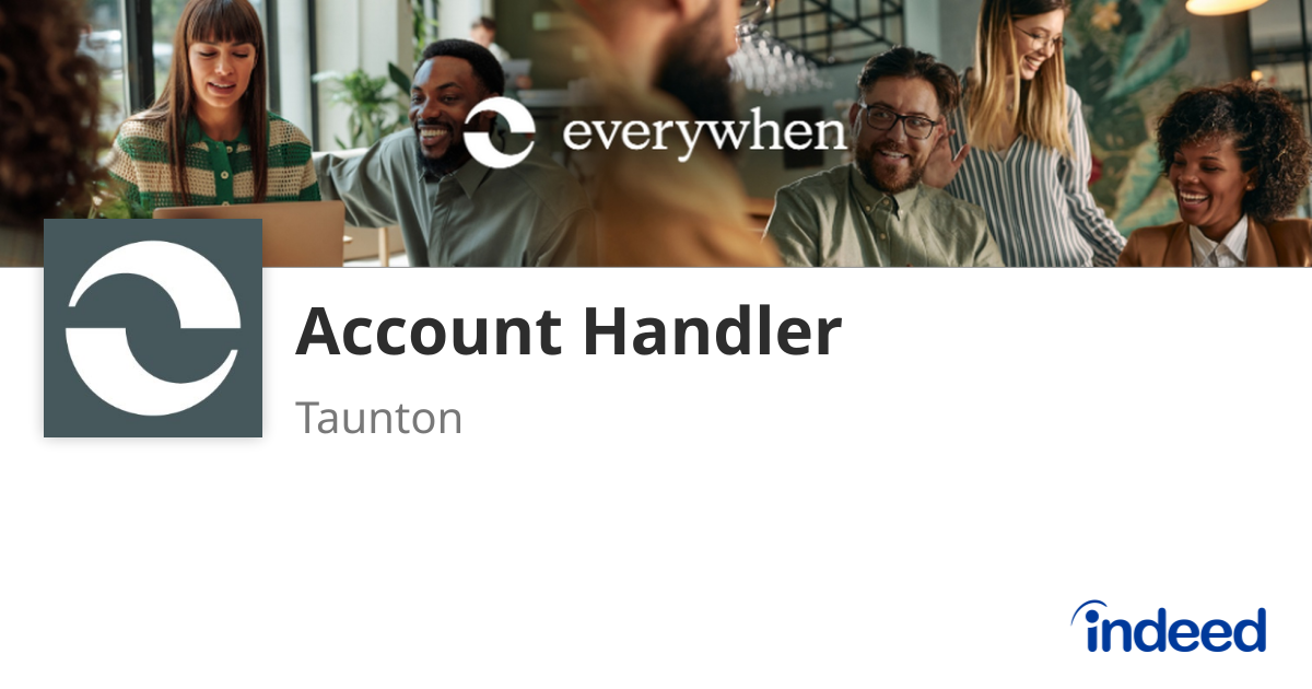 Account Handler - Taunton TA1 2PX - Indeed.com