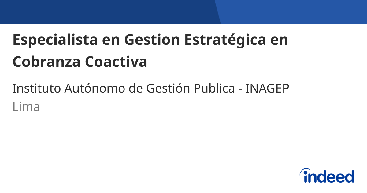 Especialista en Gestion Estratégica en Cobranza Coactiva - Lima, Lima ...