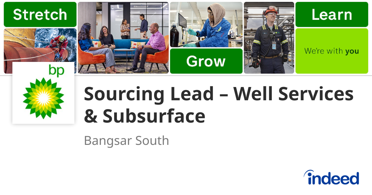 Sourcing Lead – Well Services & Subsurface - Bangsar South - Indeed.com