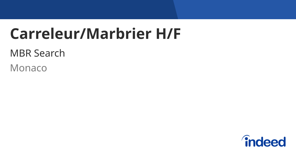 Carreleur/Marbrier H/F - 98000 Monaco - Indeed.com