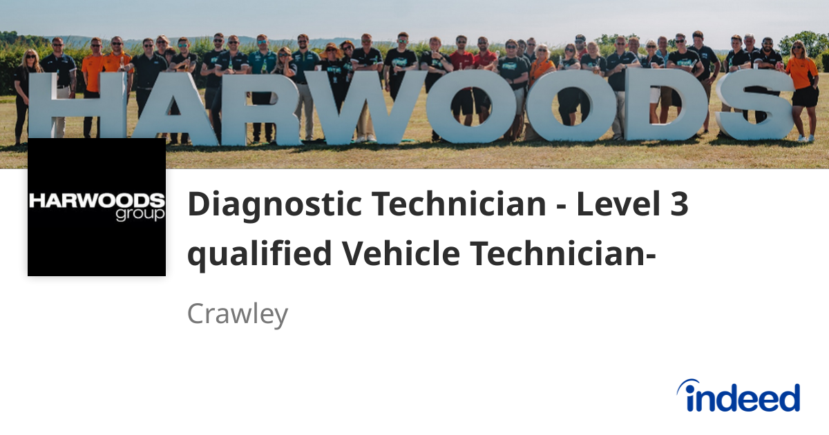 Diagnostic Technician - Level 3 qualified Vehicle Technician- Crawley ...