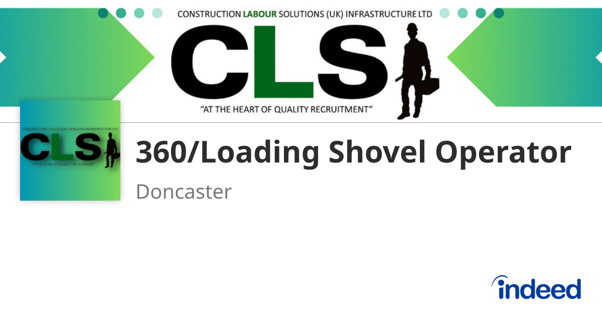 360/Loading Shovel Operator - Doncaster DN4 - Indeed.com