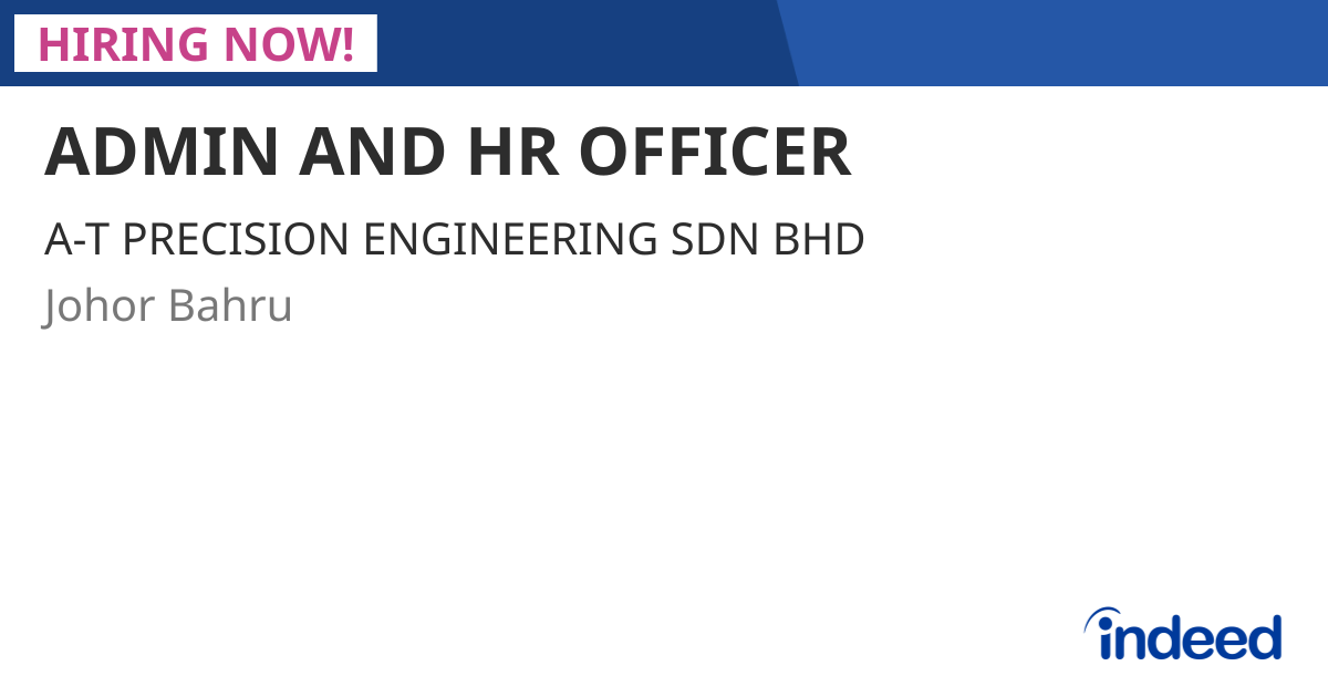 ADMIN AND HR OFFICER - Johor Bahru - Indeed.com