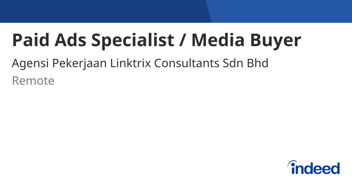 Paid Ads Specialist / Media Buyer - Remote - Indeed.com