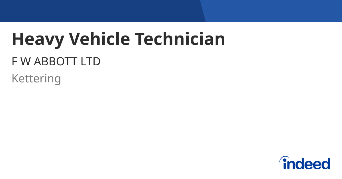 Heavy Vehicle Technician - Kettering NN15 - Indeed.com