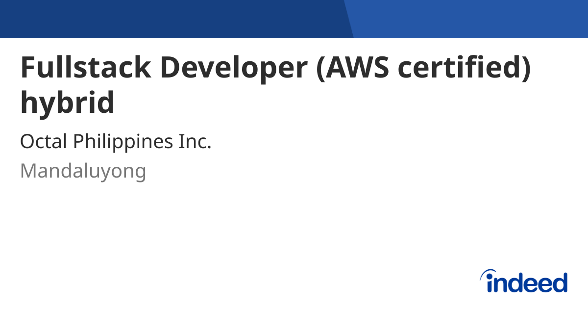 Fullstack Developer (AWS certified) hybrid - Mandaluyong - Indeed.com
