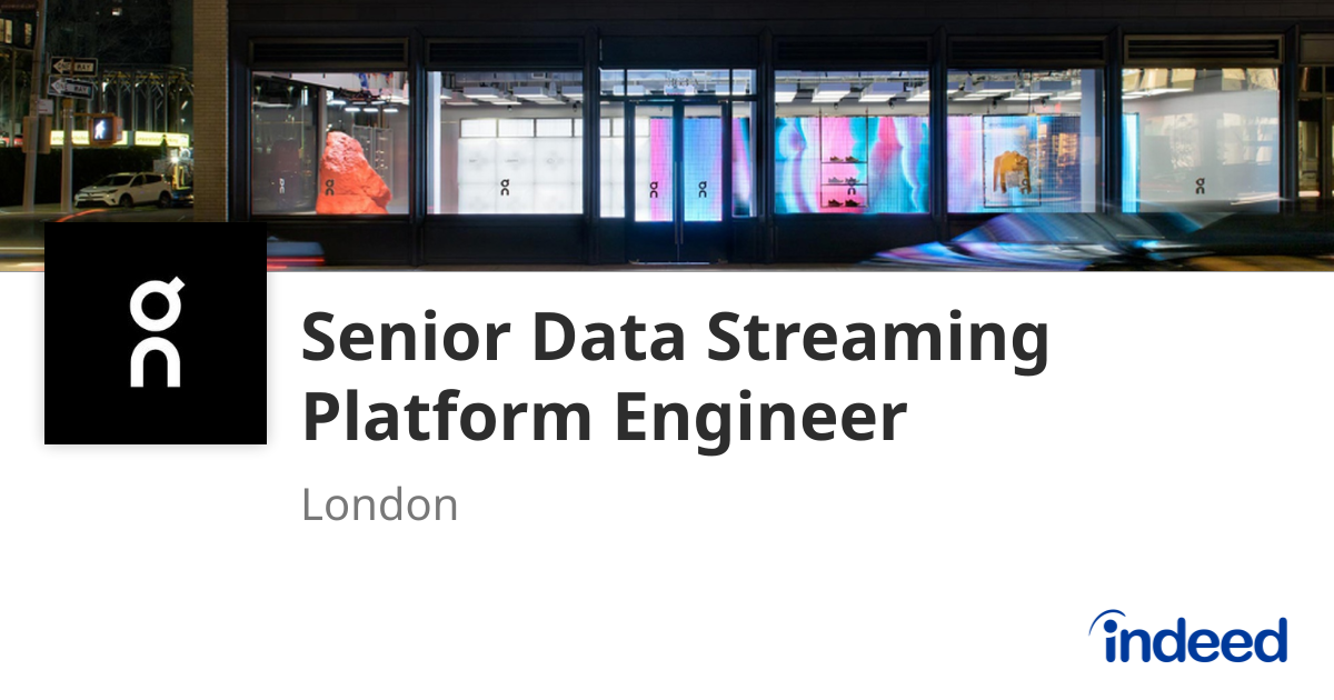 Senior Data Streaming Platform Engineer - London - Indeed.com