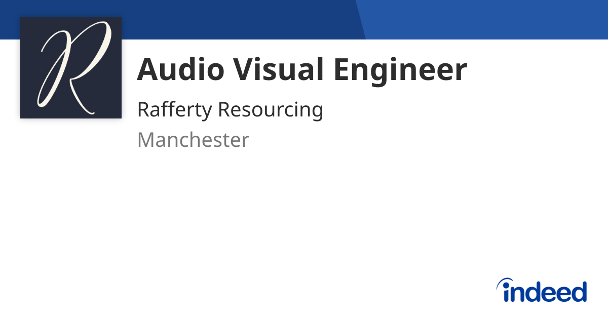 Audio Visual Engineer - Manchester - Indeed.com