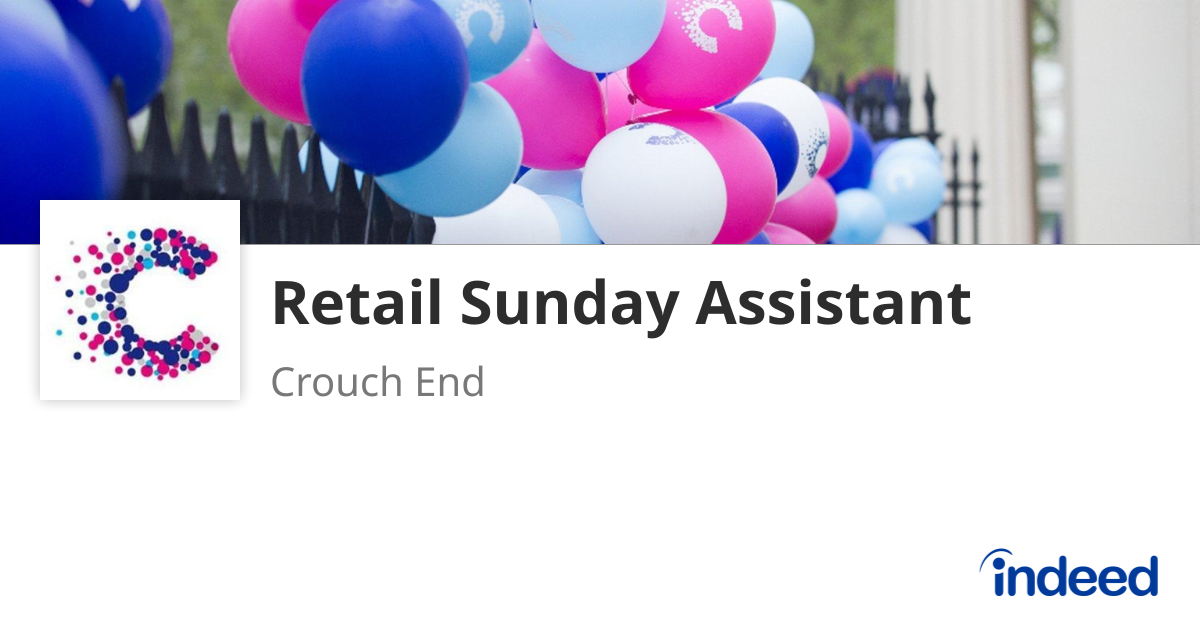 Retail Sunday Assistant - Crouch End - Indeed.com