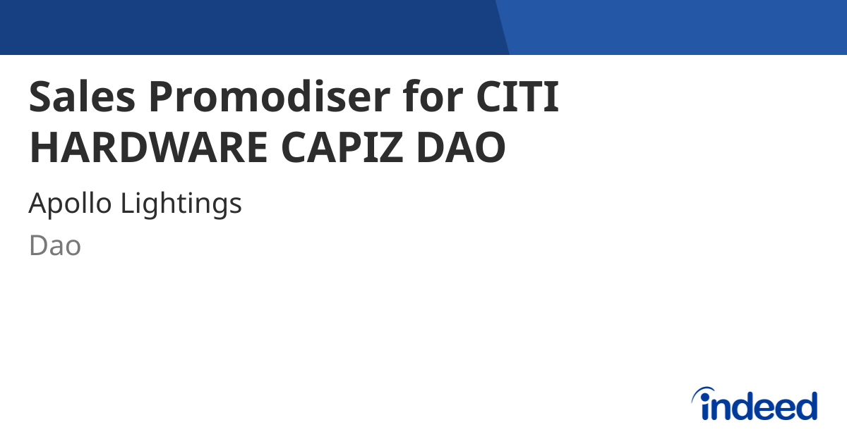 Sales Promodiser for CITI HARDWARE CAPIZ DAO - Dao - Indeed.com