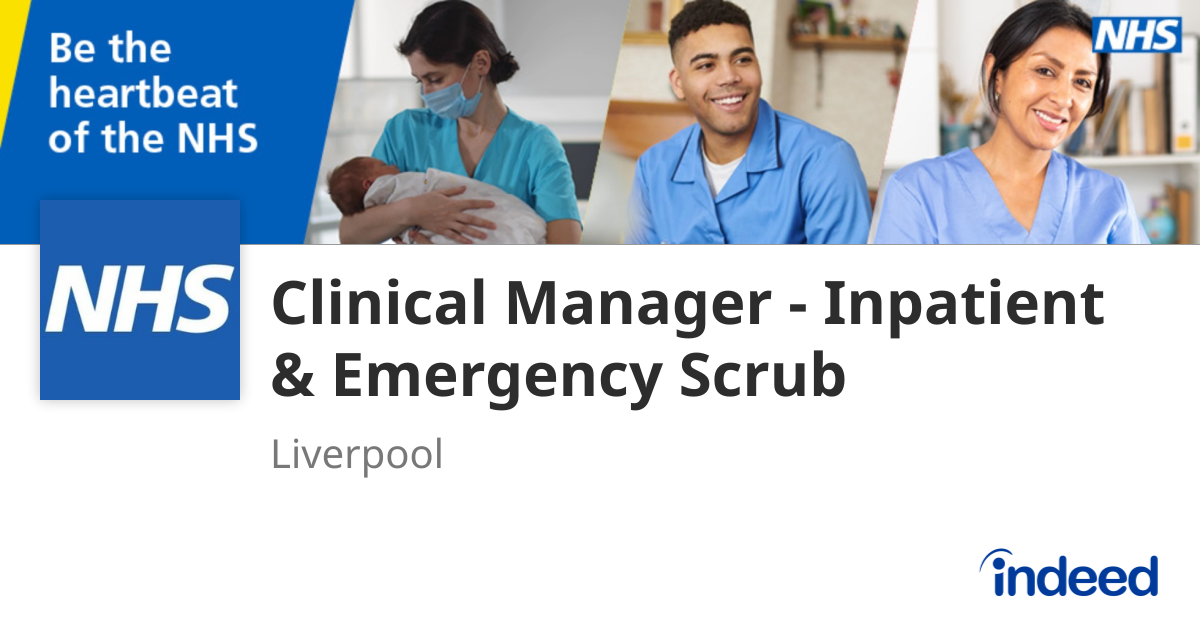 Clinical Manager - Inpatient & Emergency Scrub - Liverpool L12 2AP ...