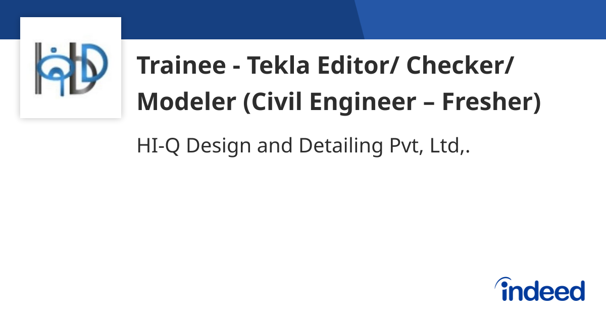 Trainee - Tekla Editor/ Checker/ Modeler (Civil Engineer – Fresher ...
