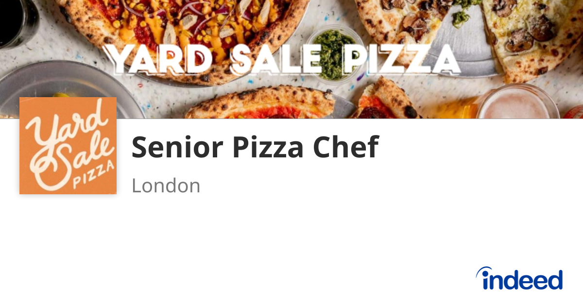 Senior Pizza Chef - London SW18 4HP - Indeed.com