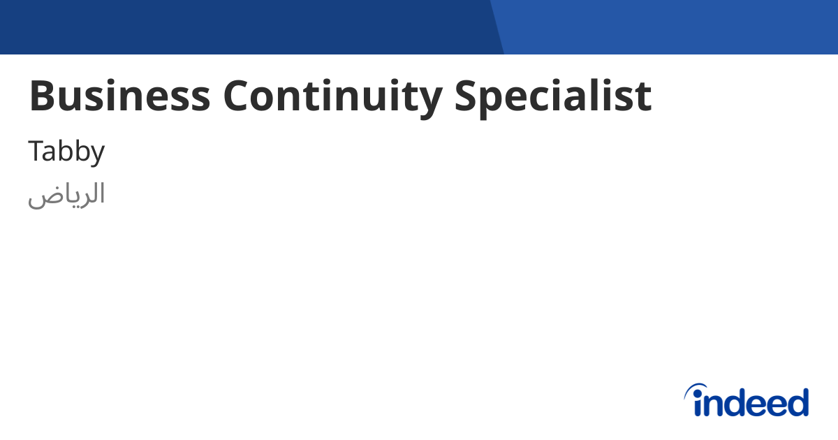Business Continuity Specialist - الرياض - Indeed.com