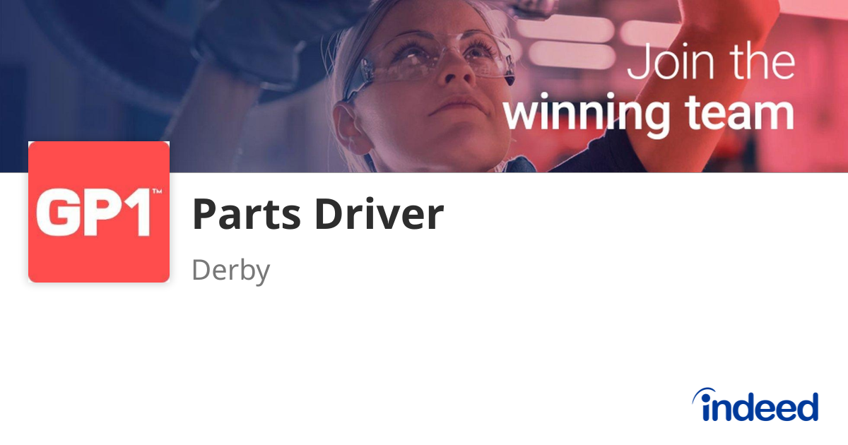 Parts Driver - Derby DE24 8JG - Indeed.com