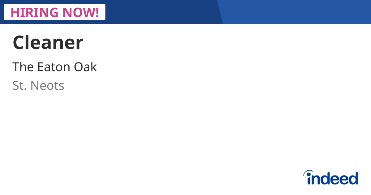 Cleaner - 6am start time - St. Neots PE19 7DB - Indeed.com