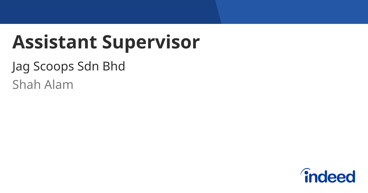 Assistant Supervisor - Shah Alam - Indeed.com
