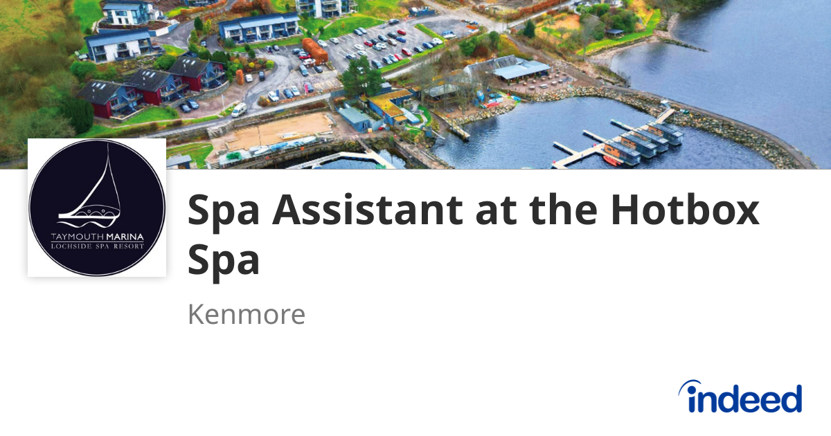Spa Assistant at the Hotbox Spa - Kenmore - Indeed.com