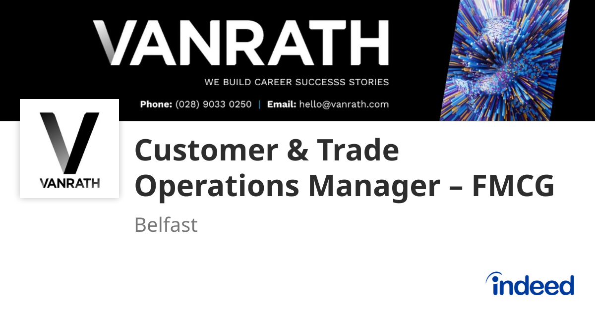 Customer & Trade Operations Manager – FMCG / Food - Belfast BT3 9HJ ...