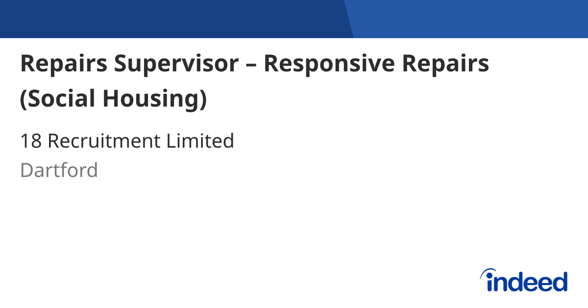 Repairs Supervisor – Responsive Repairs (Social Housing) - Dartford DA2 ...