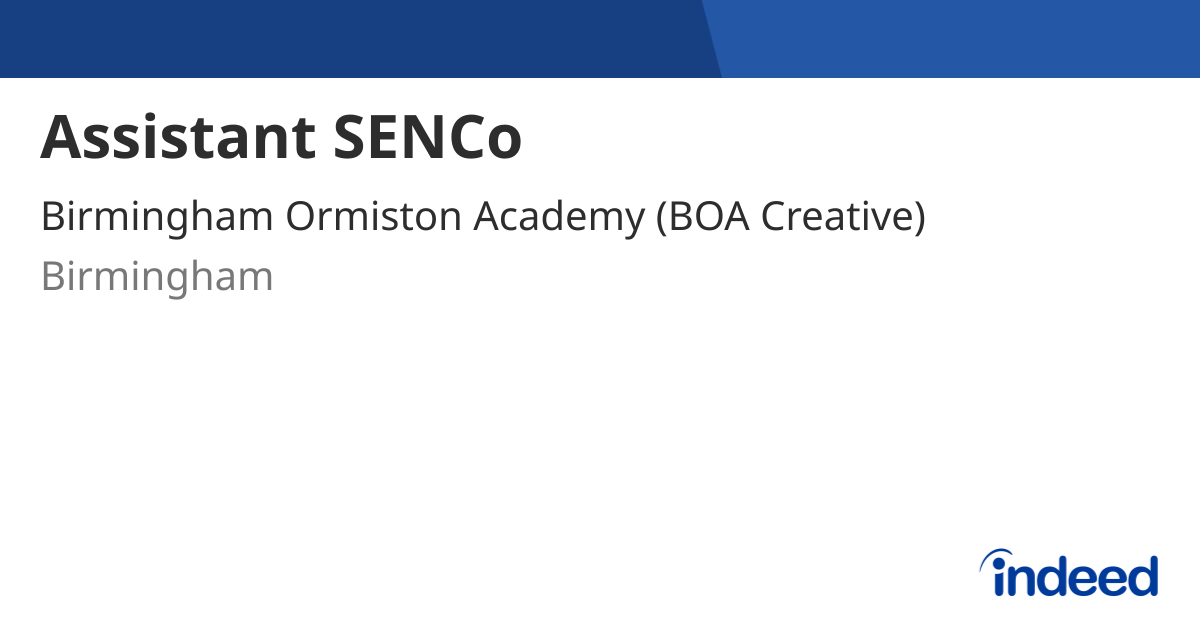 Assistant SENCo - Birmingham B4 7QD - Indeed.com