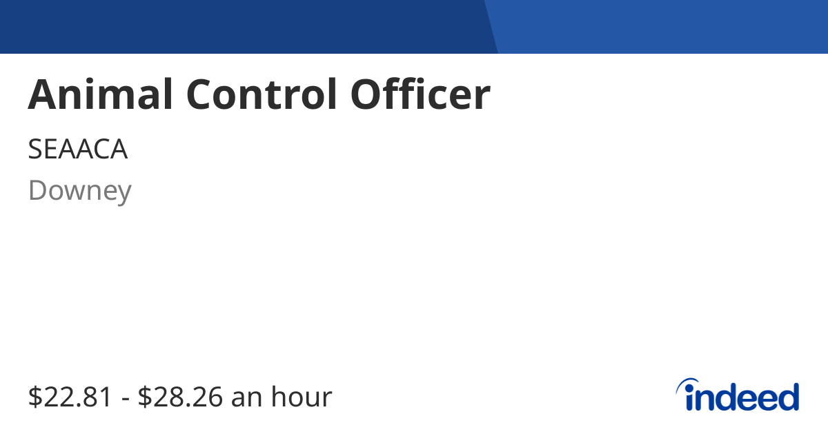 Animal Control Officer - Downey, CA 90241 - Indeed.com