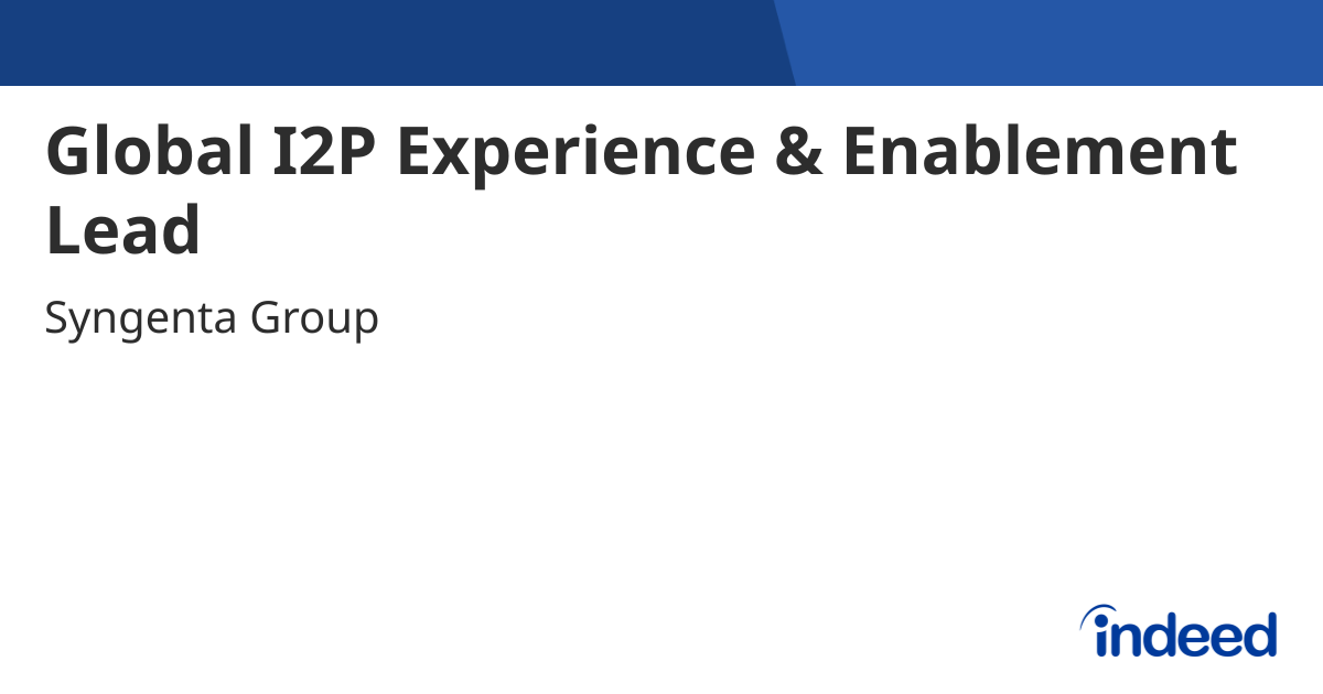Global I2P Experience & Enablement Lead - Pune, Maharashtra - Indeed.com