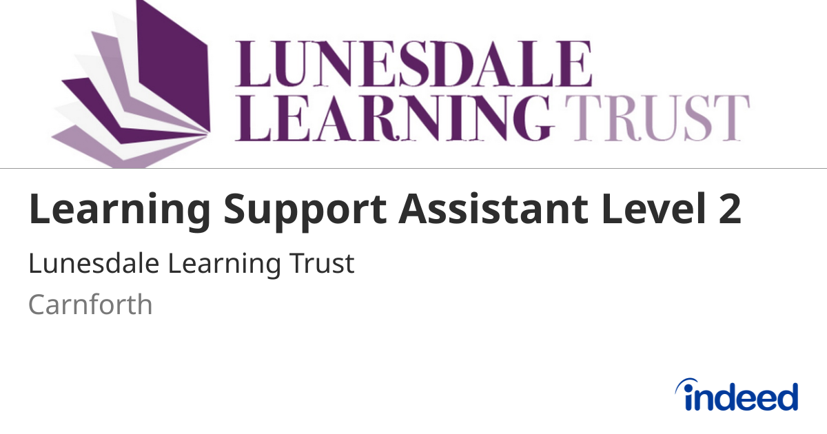 Learning Support Assistant Level 2 - Carnforth LA6 2HJ - Indeed.com