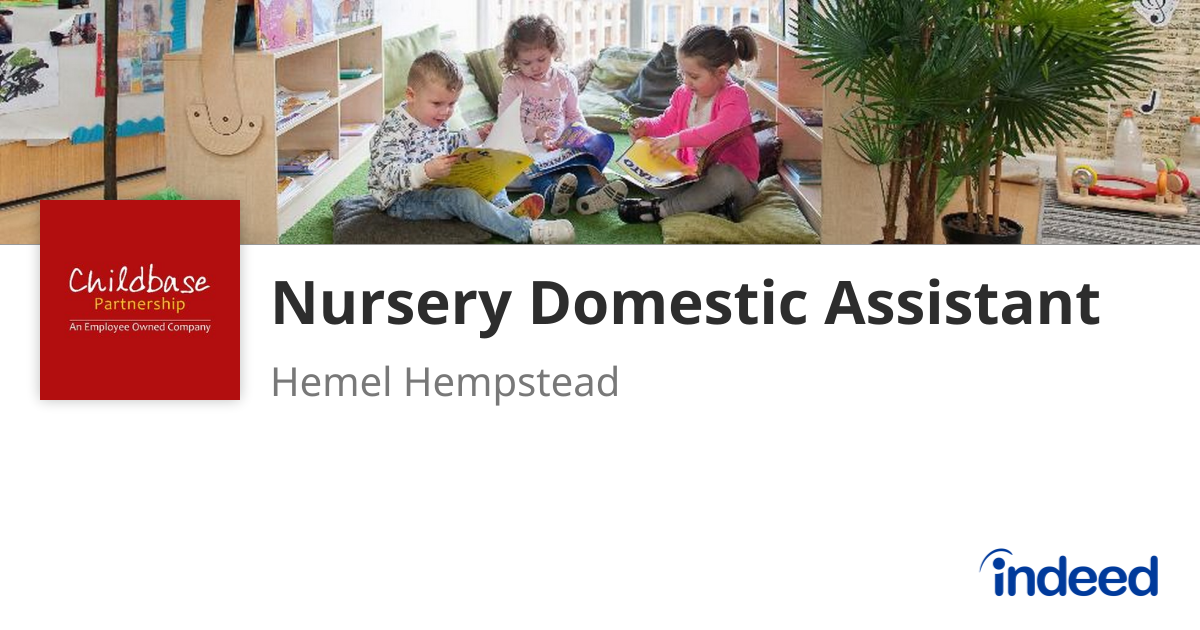 Nursery Domestic Assistant - Hemel Hempstead HP1 1JS - Indeed.com