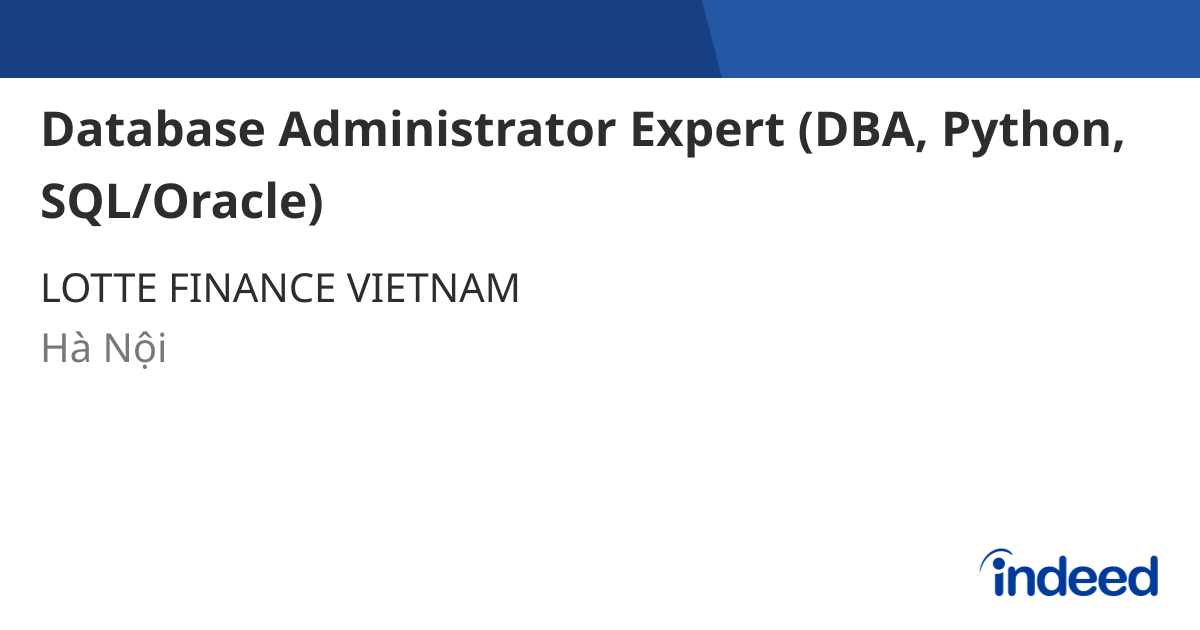 Database Administrator Expert (DBA, Python, SQL/Oracle) - Hà Nội ...