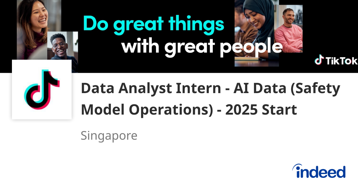 Data Analyst Intern - AI Data (Safety Model Operations) - 2025 Start - Singapore - Indeed.com