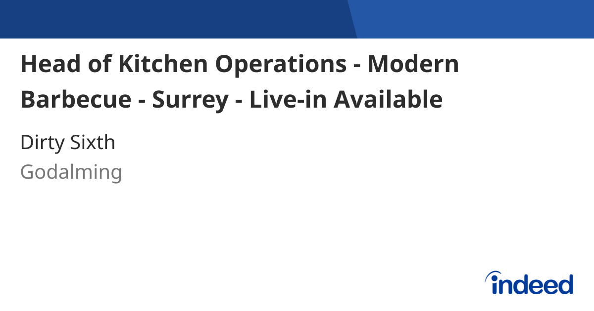 Head of Kitchen Operations - Modern Barbecue - Surrey - Live-in ...
