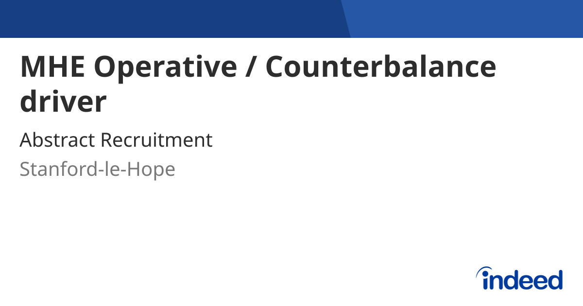 MHE Operative / Counterbalance driver - Stanford-le-Hope - Indeed.com