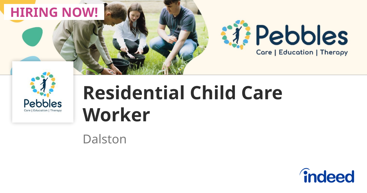 Residential Child Care Worker - Dalston CA5 - Indeed.com