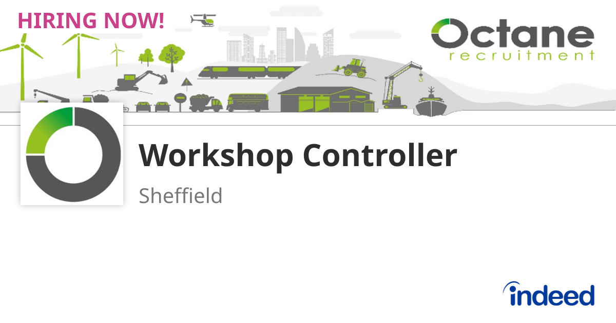 Workshop Controller - Sheffield - Indeed.com
