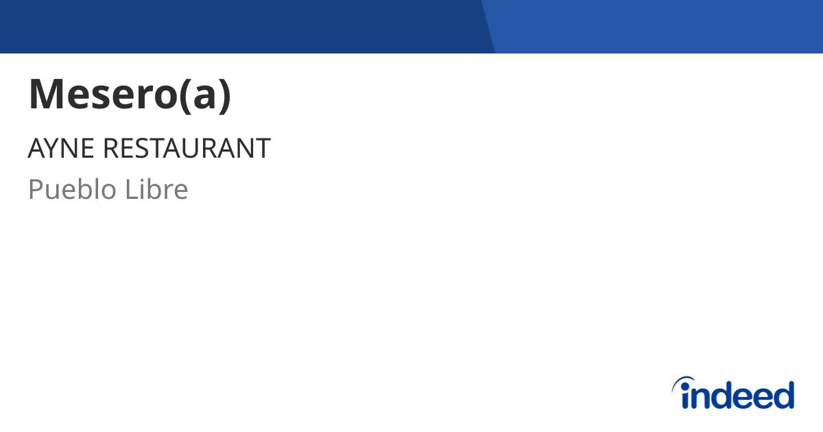 Mesero(a) - Pueblo Libre, Lima - Indeed.com