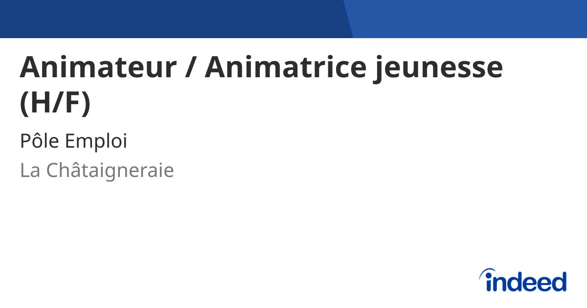 Animateur / Animatrice jeunesse (H/F) - 85120 La Châtaigneraie - Indeed.com
