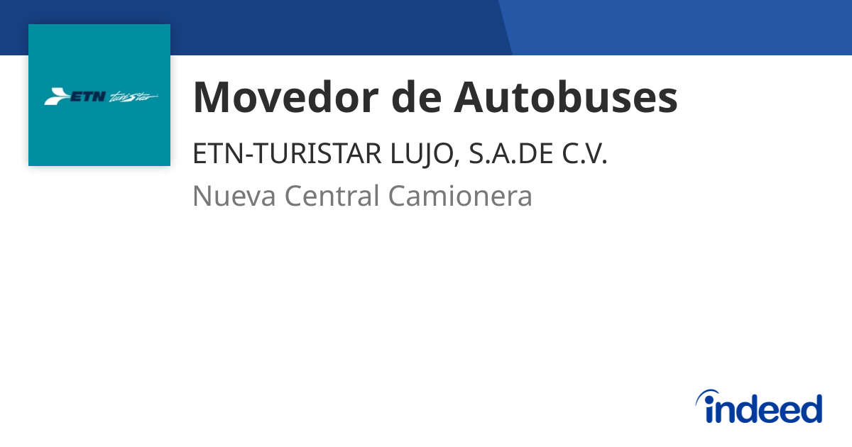 Movedor de Autobuses - 45580, Nueva Central Camionera, Jal. - Indeed.com