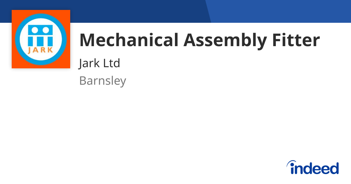 Mechanical Assembly Fitter - Barnsley S74 - Indeed.com