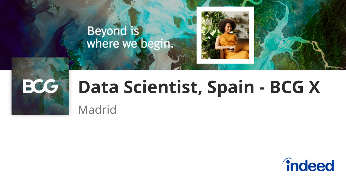 Data Scientist, Spain - BCG X - Madrid, Madrid provincia - Indeed.com