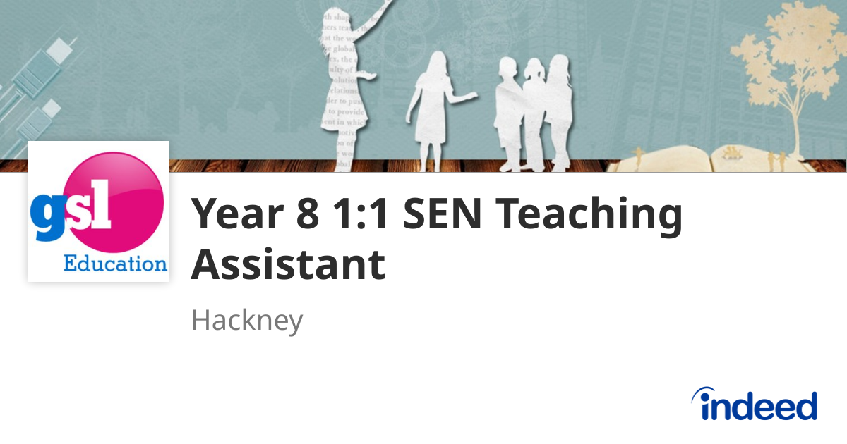 Year 8 1:1 SEN Teaching Assistant - Hackney - Indeed.com